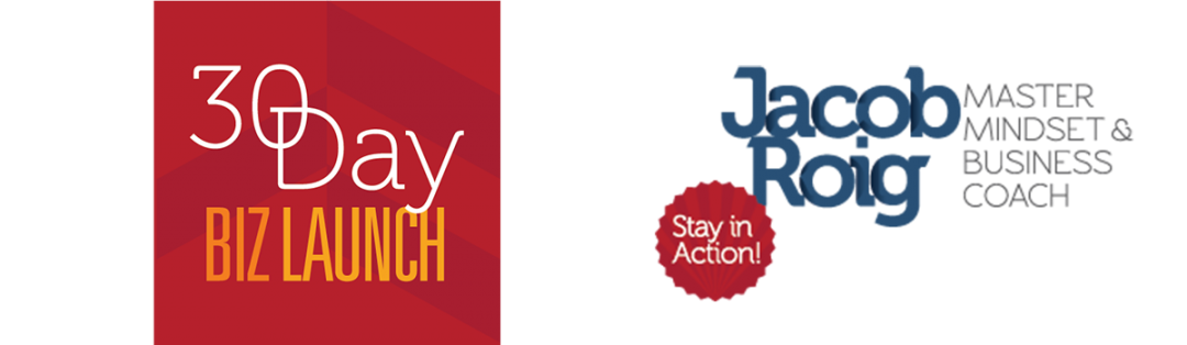 30 Day Biz Launch - Jacob Roig